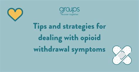 Tips And Strategies For Dealing With Opioid Withdrawal Symptoms Join Groups