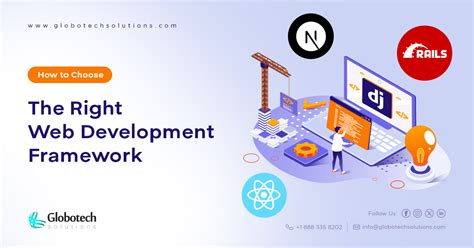 how to choose the right web development framework globotech solutions