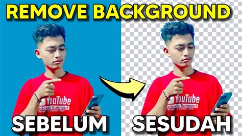 CARA HAPUS BACKGROUND FOTO TANPA BEKAS ANDROID YouTube