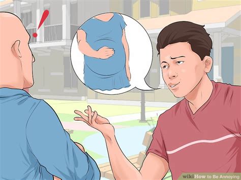 Ways To Be Annoying WikiHow