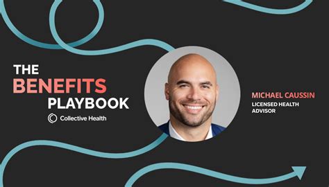The Basics Of Healthcare With Michael Caussin Collective Health
