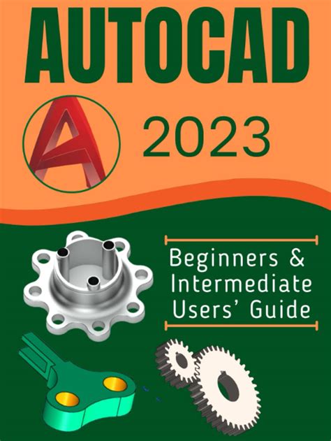 Autocad 2023 Beginners And Intermediate Users Guide Desertcart Ksa