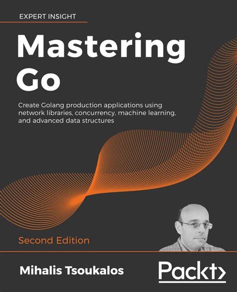 Mastering Go Ebook Mihalis Tsoukalos 9781838555320 Boeken Bol
