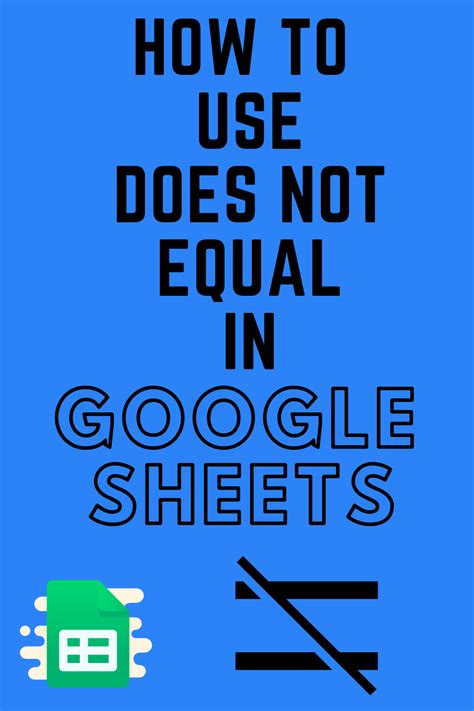 How To Use The Not Equal Operator In Google Sheets