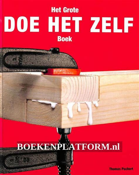 Het Grote Doe Het Zelf Boek BoekenPlatform Nl