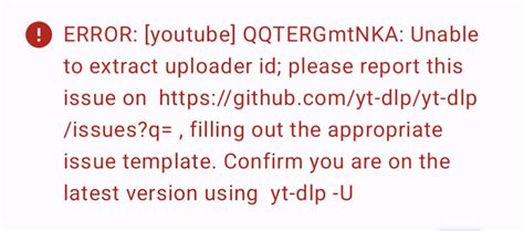 Unable To Extract Uploader Id Error · Issue 630 · Junkfood02seal · Github