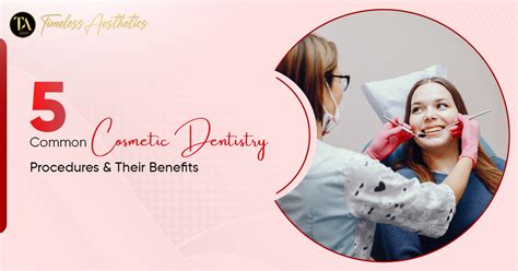 5 Common Cosmetic Dentistry Procedures And Their Amazing Benefits