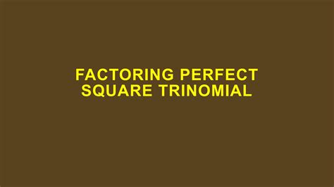 Factor Completely Different Kinds Of Polynomials Pptx Computing