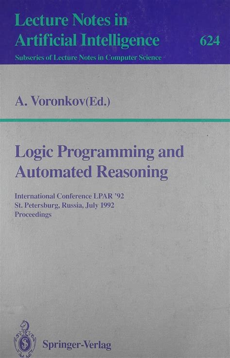 Logic Programming And Automated Reasoning International Conference