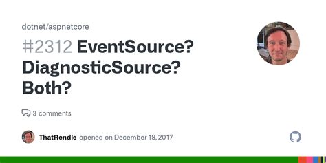 EventSource DiagnosticSource Both Issue Dotnet Aspnetcore GitHub