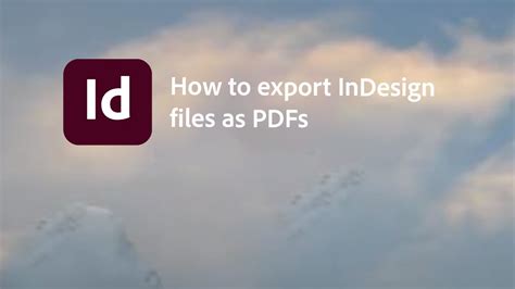 How To Export Indesign Files As Pdfs Youtube