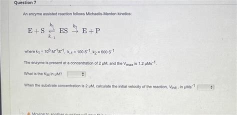 Solved An Enzyme Assisted Reaction Follows Michaelis Menten Chegg