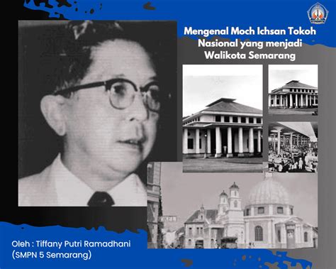 Mengenal Moch Ichsan Tokoh Nasional Yang Menjadi Walikota Semarang