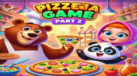 🍕 Masha And The Bear Pizzeria Game 🐻🍕 Part 2 Youtube