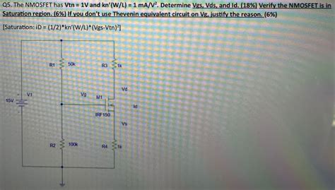 Solved Q5 ﻿the Nmosfet Has Vtn 1v ﻿and Kn Wl 1mav2