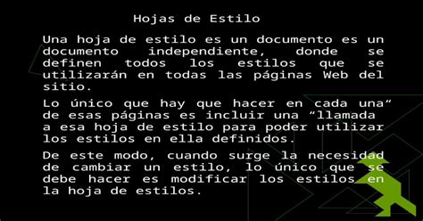 Hojas De Estilo Una Hoja De Estilo Es Un Documento Es Un Documento Independiente Donde Se