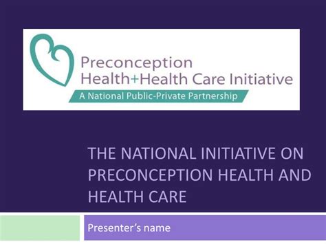 Ppt The National Initiative On Preconception Health And Health Care