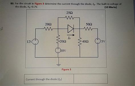 Solved B3 For The Circuit In Figure 3 Determine The Current Chegg Com