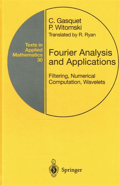 Fourier Analysis And Applications Filtering Numerical Computation