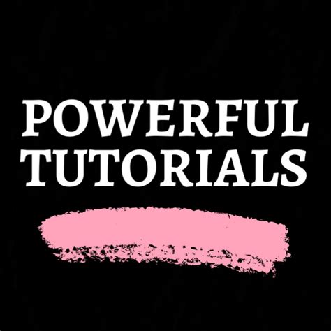 Powerful Tutorials Youtube