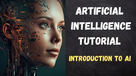 Artificial Intelligence Tutorial Introduction To Ai Youtube