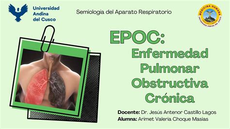Epoc Enfermedad Pulmonar Obstructiva Crónica ARIMET VALERIA CHOQUE
