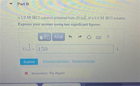 Solved A 1 0 M HCl Solution Prepared From 25 ML Of A 6 0MHCl Chegg Com