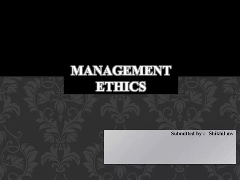 Ethics Management Pptx