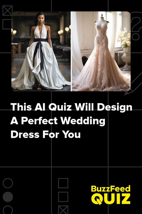 This Ai Quiz Will Design A Perfect Wedding Dress For You Artofit