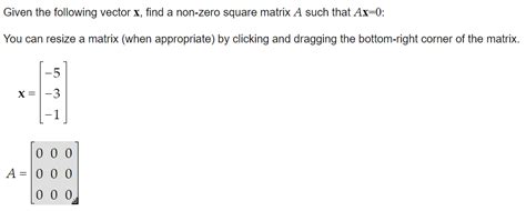 Solved Given The Following Vector X Find A Non Zero Square Chegg