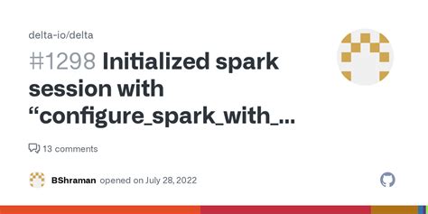 Initialized Spark Session With Configure Spark With Delta Pip Stuck Issue Delta Io