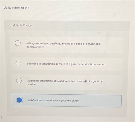 Solved Utility refers to theMultiple Choicewillingness to | Chegg.com