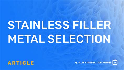 Filler Metal — Quality Inspection Forms