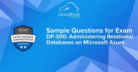 sample questions for dp 300 administering relational databases on