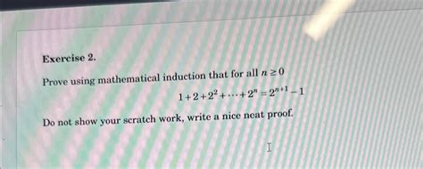 Solved Exercise 2prove Using Mathematical Induction That
