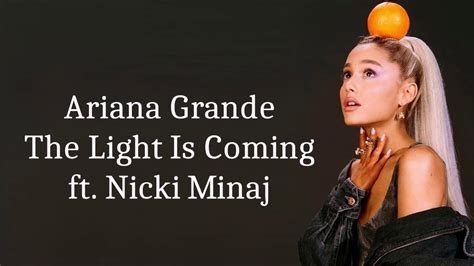Ariana Grande ~ The Light Is Coming Ft Nicki Minaj ~ Corrected Lyrics