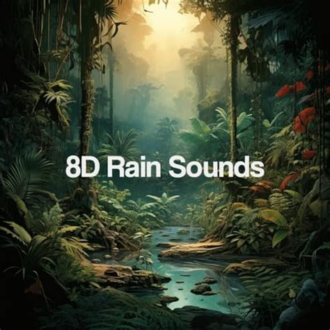 Amazon Musicでmeditation Rain Sounds And Relaxing Rain Soundsの8d Rain