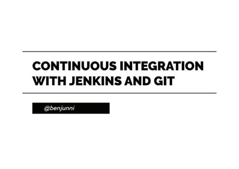 Continuous Integration With Jenkins And Git Pdf Computing