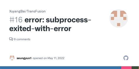 Error Subprocess Exited With Error · Issue 16 · Xuyangbaitransfusion · Github