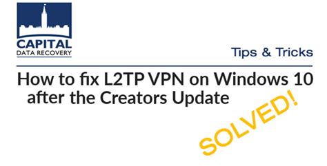 Windows VPN L TP Nightmare Solved