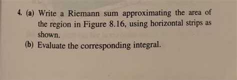 solved 4 a write a riemann sum approximating the area of