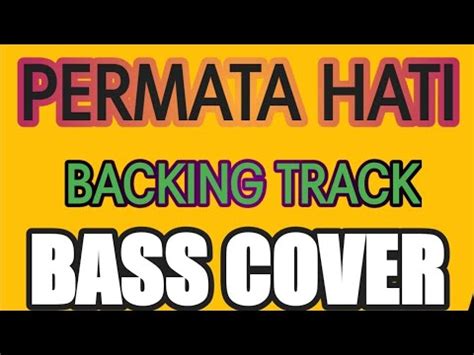 PERMATA HATI BACKING TRACK BASS COVER YouTube