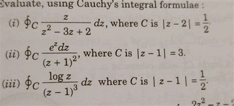 Evaluate Using Cauchys Integral Formulae I C StudyX