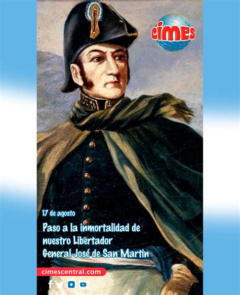 17 De Agosto Día Del Libertador General San Martín Cimes