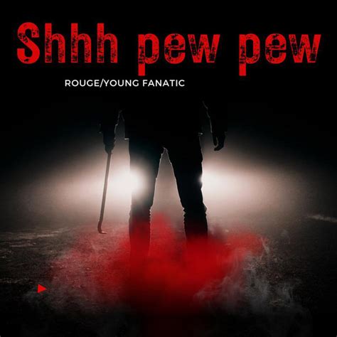 Shh Pew Pew Funk Remix Single By Young Fanatic Spotify