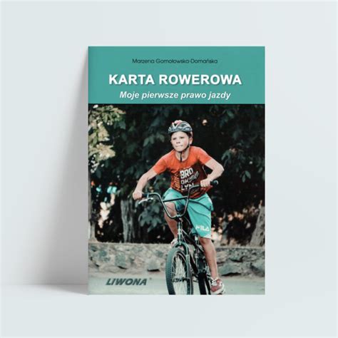 Karta Rowerowa Moje Pierwsze Prawo Jazdy Edukram