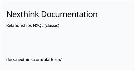Relationships Nxql Classic Nexthink Documentation