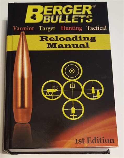 Berger Reloading Manual 1st Edition Accurate Arms And Ammo Inc