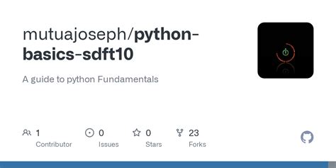 GitHub Mutuajoseph Python Basics Sdft10 A Guide To Python Fundamentals