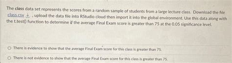 Solved The Class Data Set Represents The Scores From A
